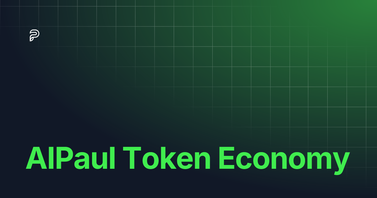 AIPaul Token Economy | AIPaulLabs Docs