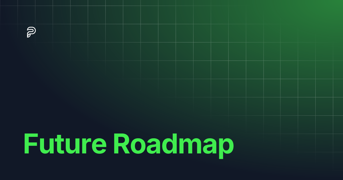 Future Roadmap | AIPaulLabs Docs