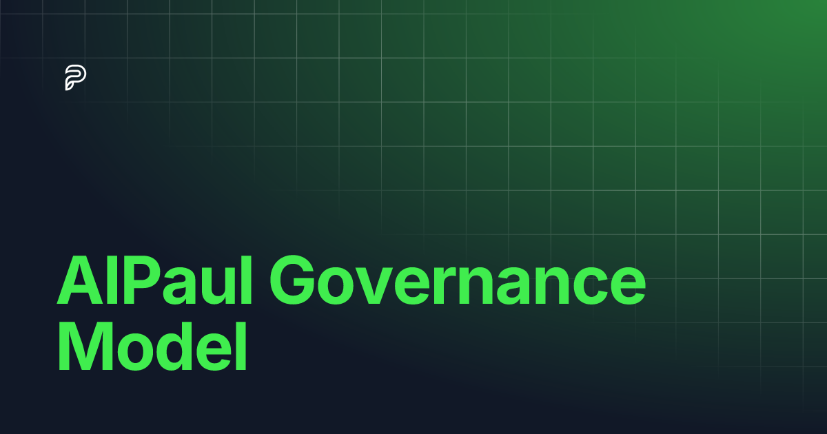 AIPaul Governance Model | AIPaulLabs Docs